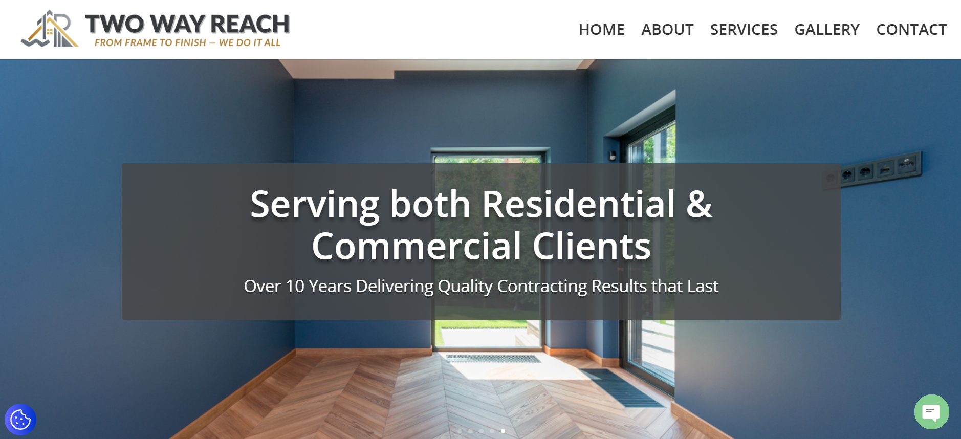Two Way Reach - from Frame to Finish - We Do It All